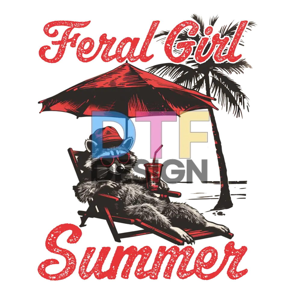 Feral Girl Summer– DTFDesign.com