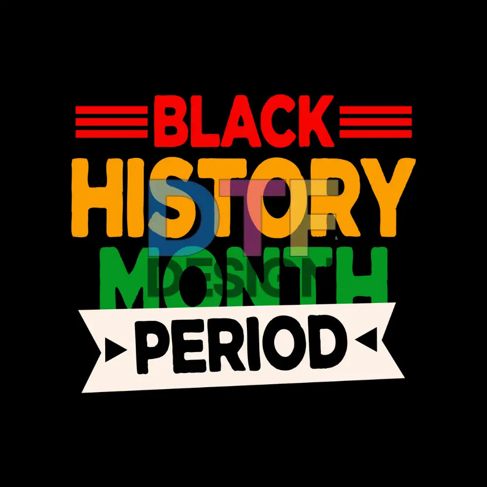 Black History Month-23@4x– DTFDesign.com