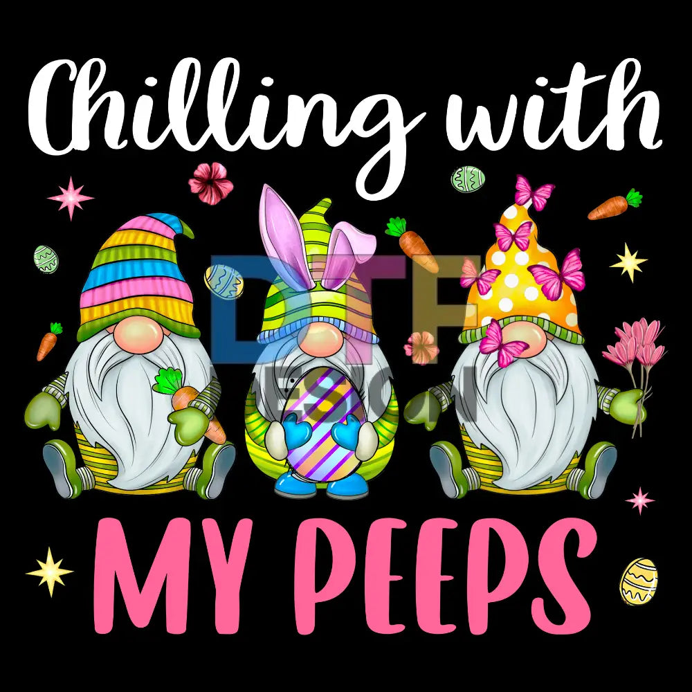 Chilling With My Gnomes Easter Day Bunny Gnome– DTF Design