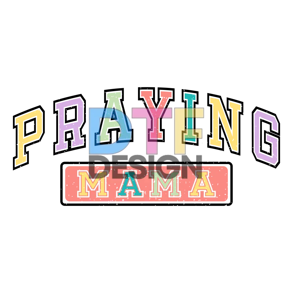 Praying Mama– DTF Design
