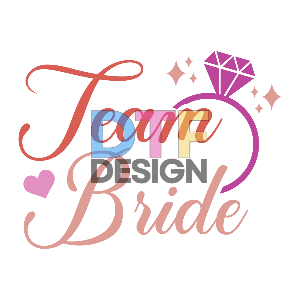 Team Bride– DTFDesign.com